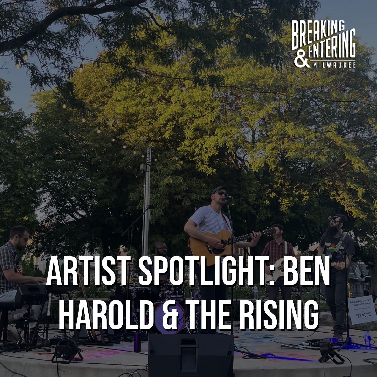 ARTIST SPOTLIGHT: Ben Harold & the Rising | Breaking And Entering